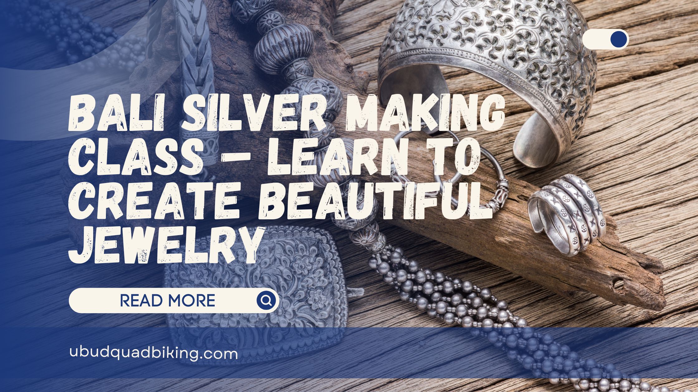 Bali Silver Making Class – Learn to Create Beautiful Jewelry