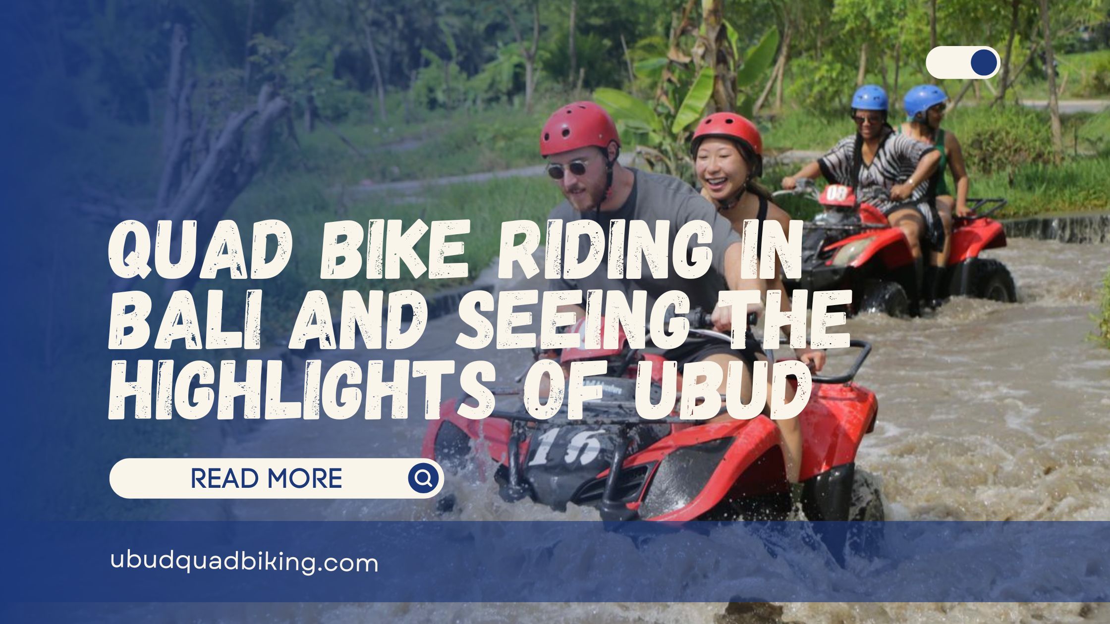 Quad Bike Riding in Bali and Seeing the Highlights of Ubud
