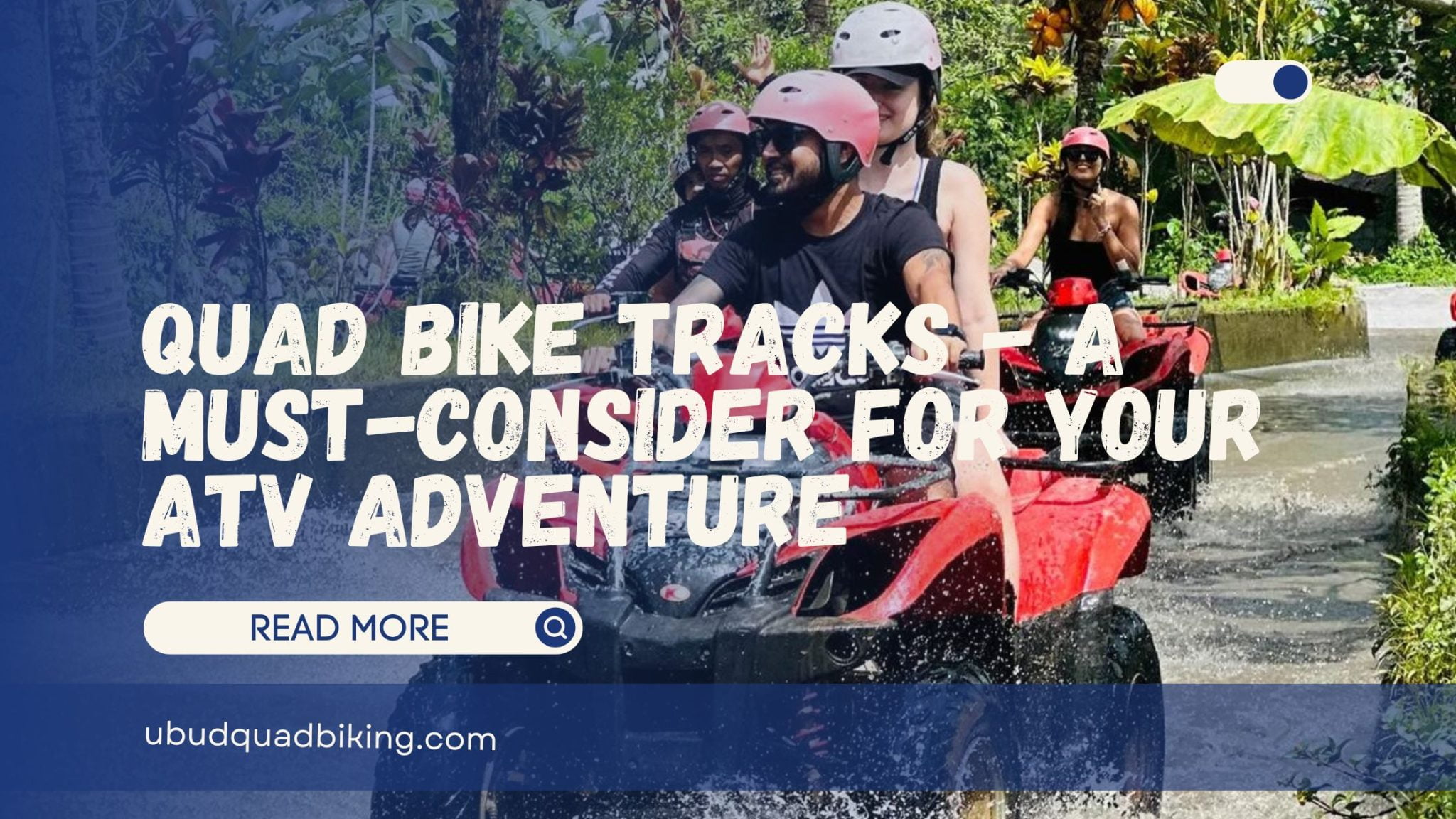 Quad Bike Track - A Must-Consider for Your ATV Adventure