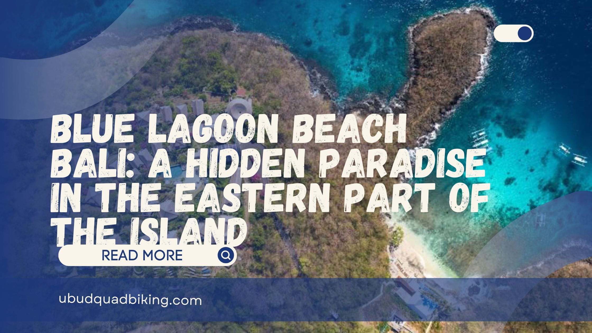 Blue Lagoon Beach Bali: A Hidden Paradise