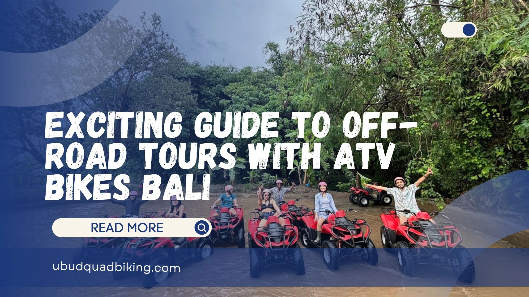 Exciting Guide to Off-Road Tours with ATV Bikes Bali